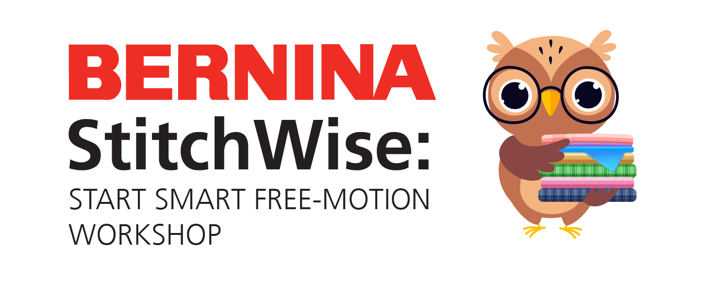 Start Smart Free-Motion Quilting - Learn & Create - BERNINA